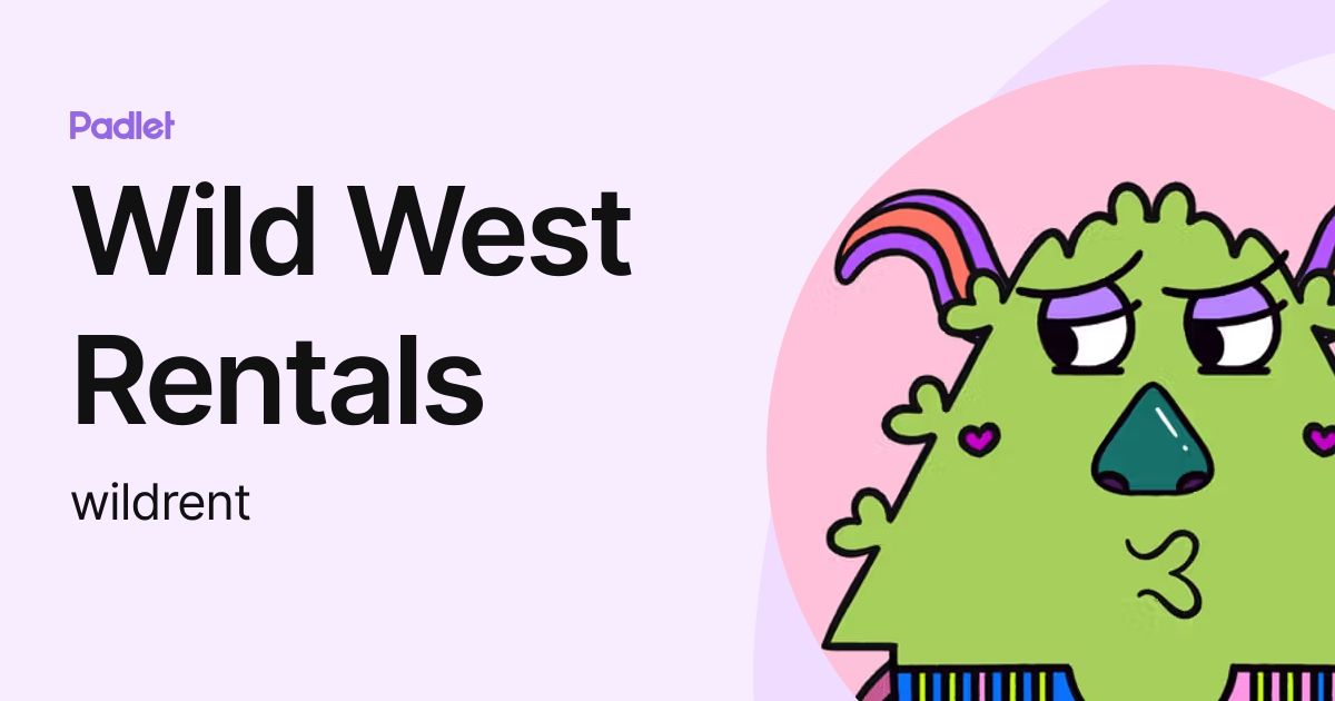 Wild West Rentals (wildrent) profile | Padlet