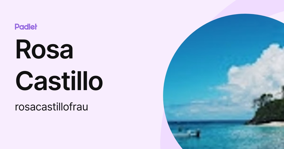 Rosa Castillo (rosacastillofrau) profile | Padlet