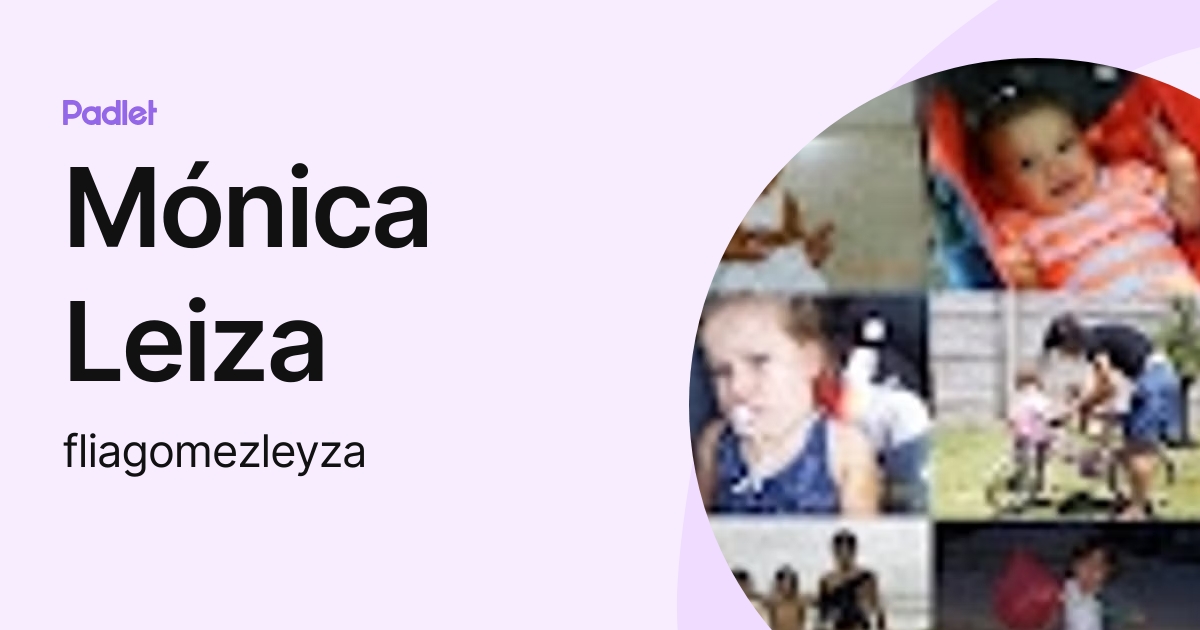 Mónica Leiza (fliagomezleyza) profile | Padlet