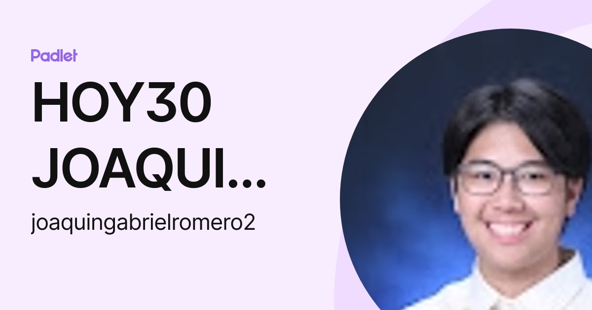 ISO33 ROMERO, Joaquin Gabriel B. Romero (joaquingabrielromero2) profile | Padlet