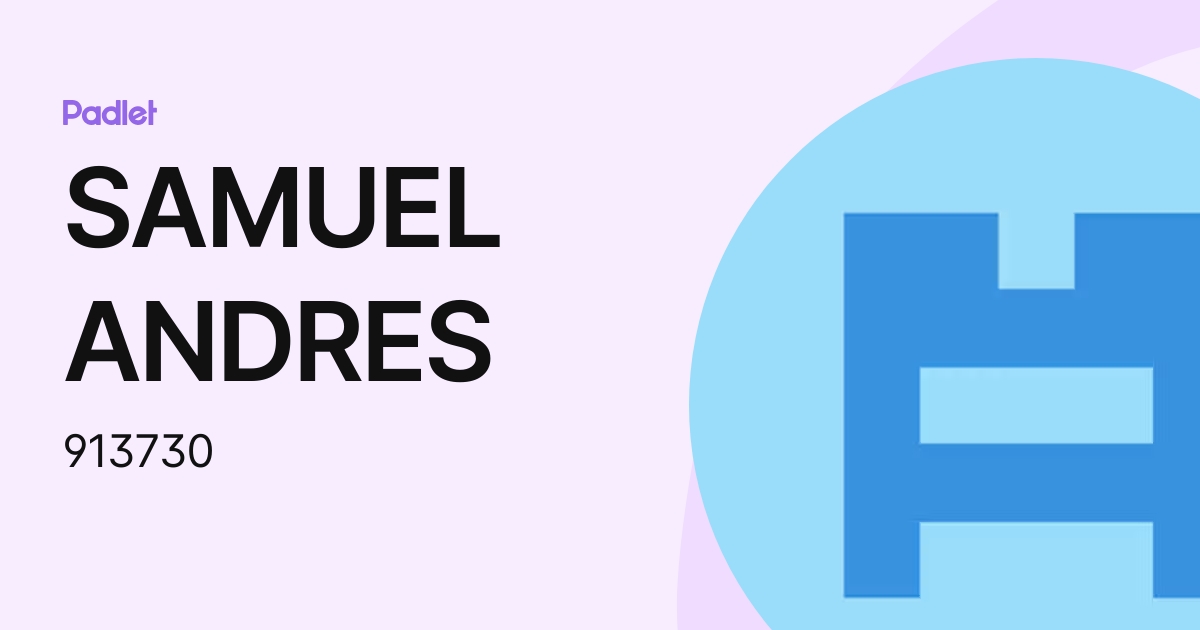 SAMUEL ANDRES (913730) profile | Padlet