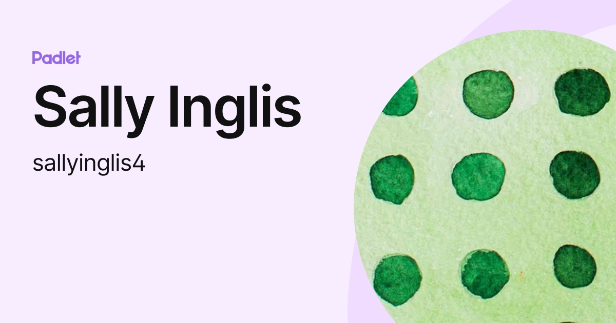 Sally Inglis (sally_inglis) profile | Padlet