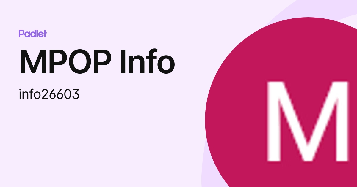 MPOP Info (info26603) profile | Padlet