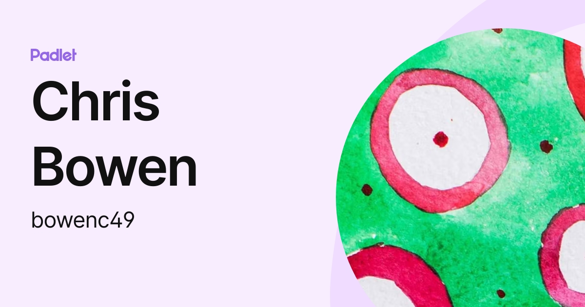 Chris Bowen (bowenc49) profile | Padlet