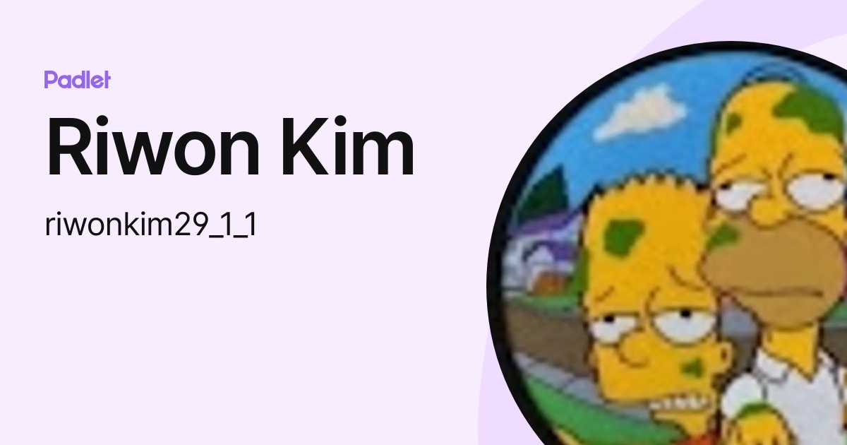 Riwon Kim (riwonkim29) profile | Padlet