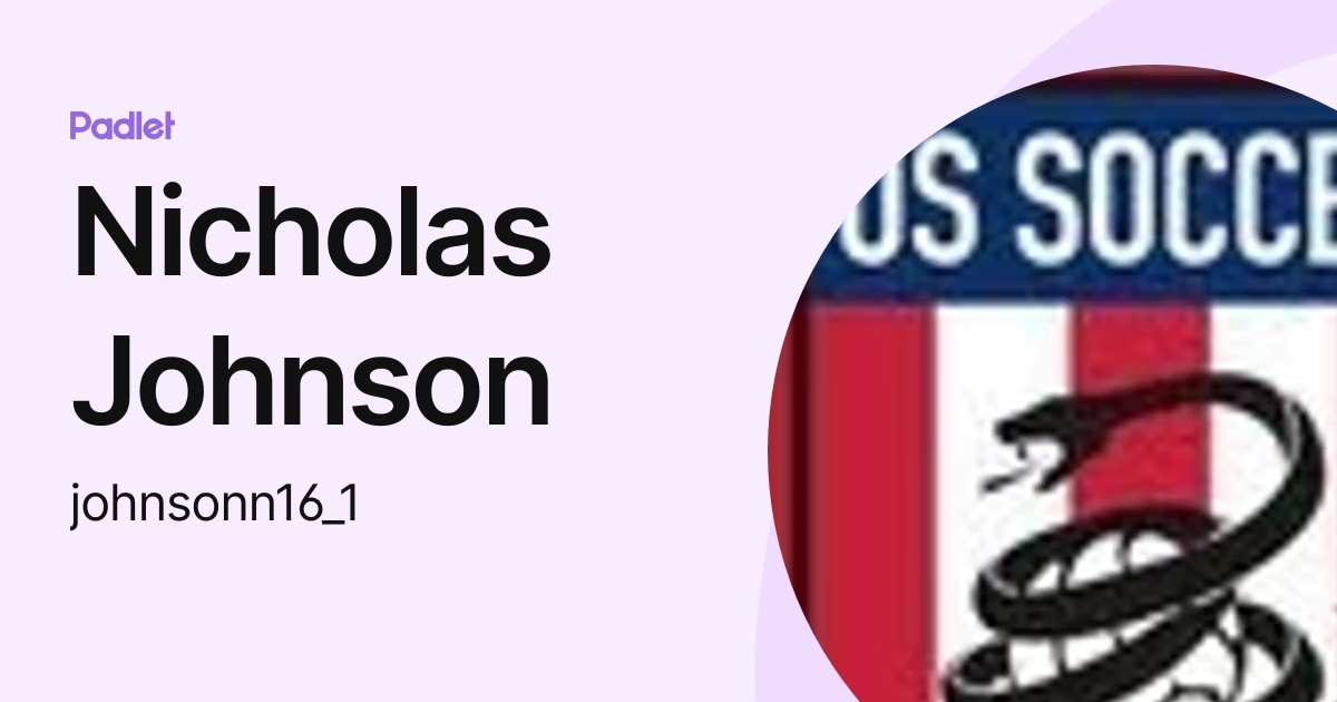 Nicholas Johnson (johnsonn16_1) profile | Padlet