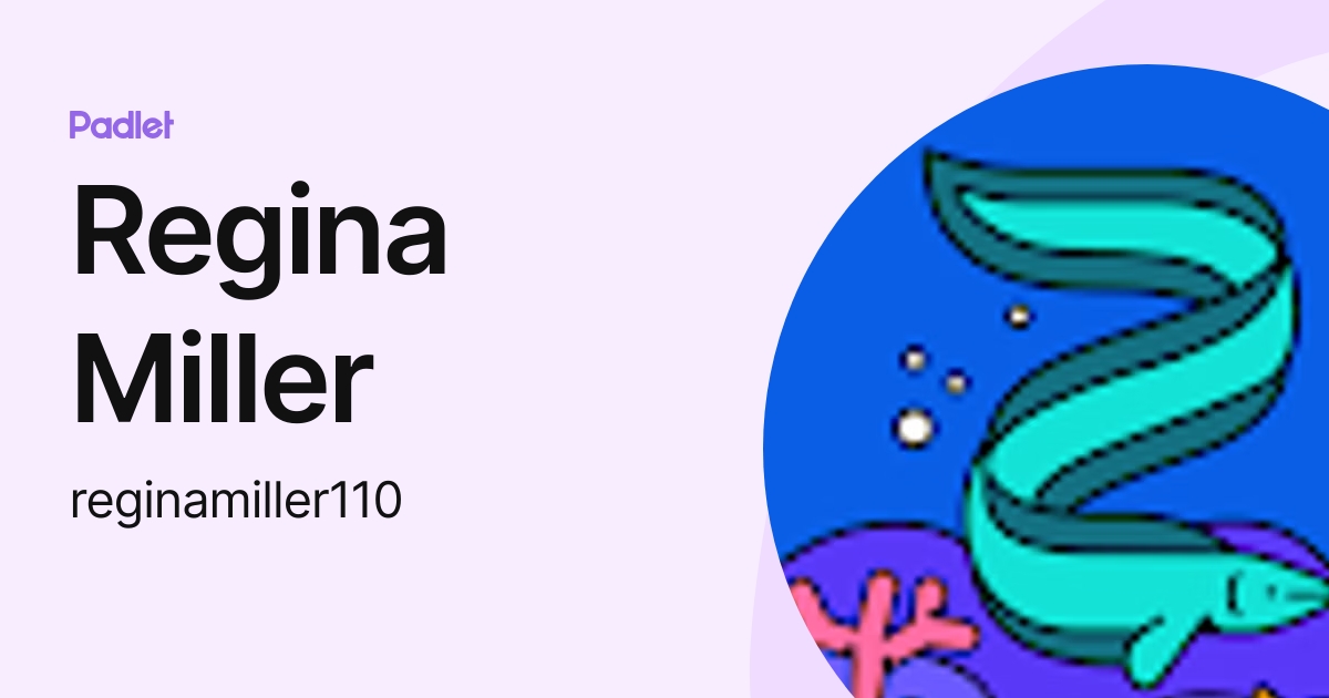 Regina Miller (reginamiller110) profile | Padlet