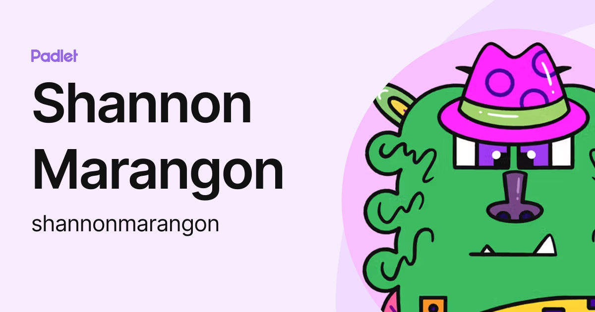 Shannon Marangon (shannonmarangon) profile | Padlet