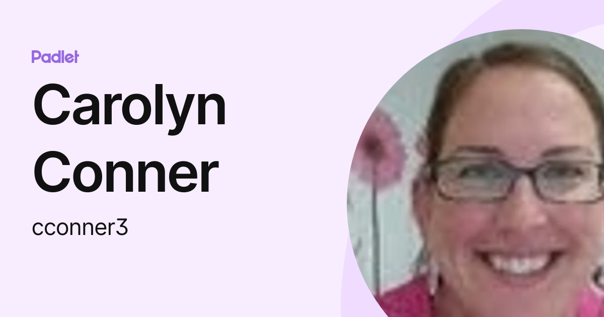 Carolyn Conner (cconner3) profile | Padlet