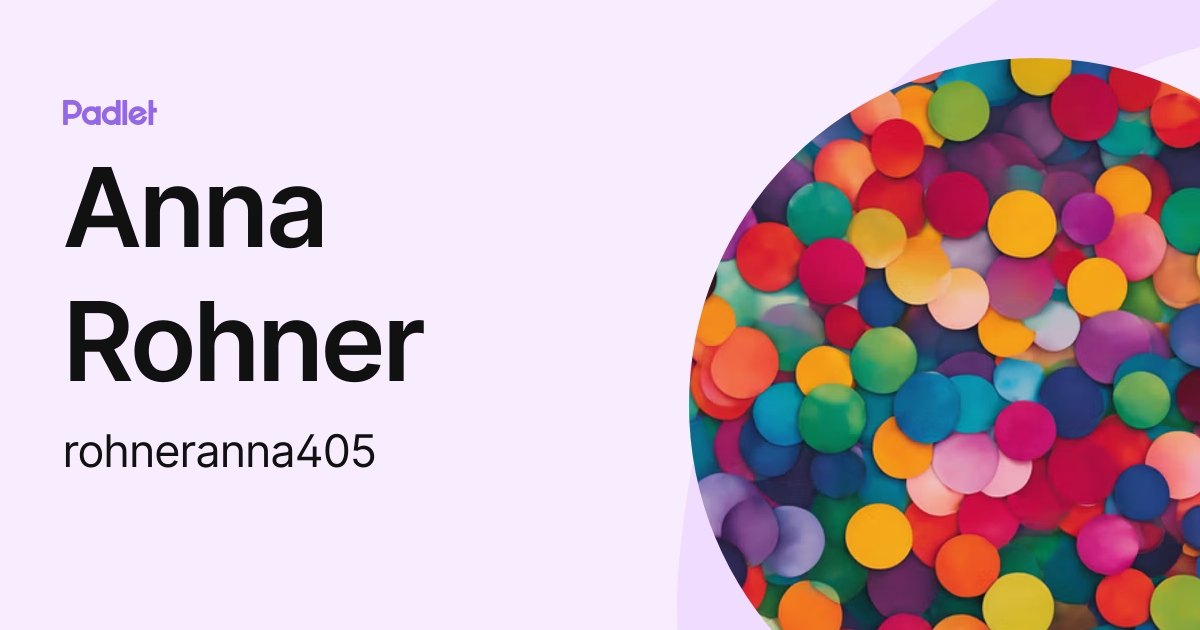 Anna Rohner (rohneranna405) profile | Padlet