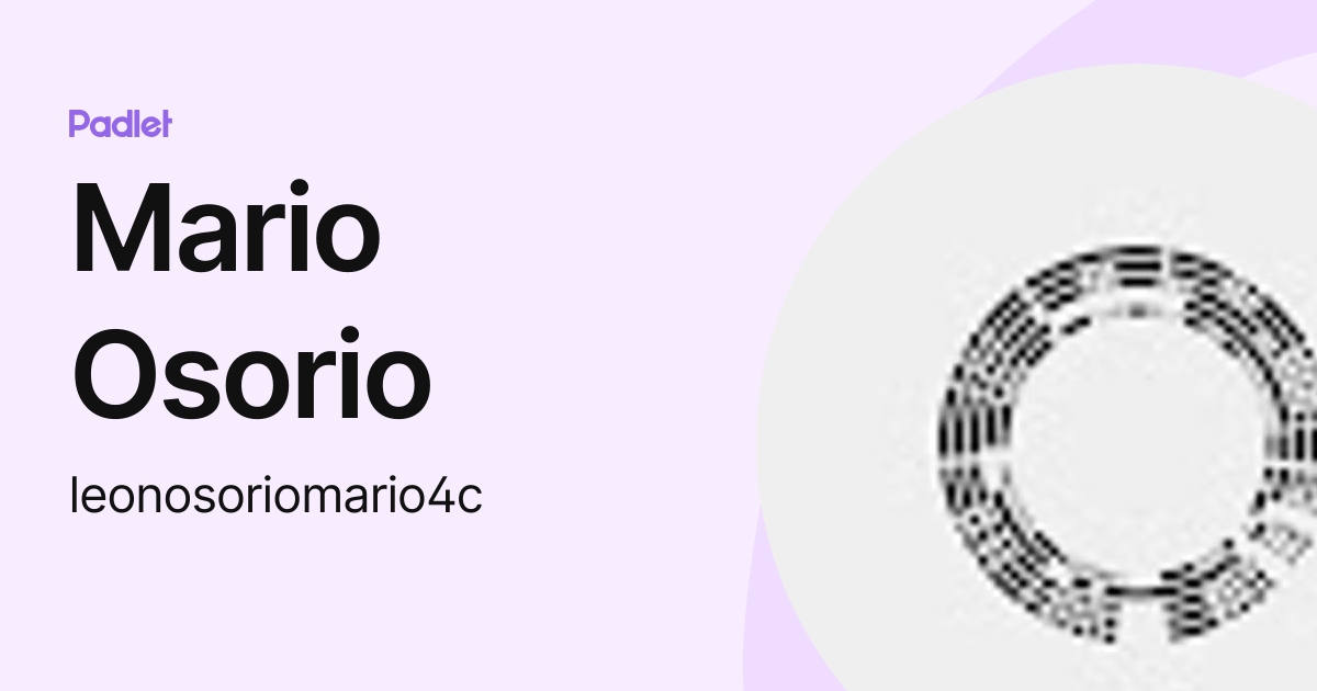 Mario Osorio (leonosoriomario4c) profile | Padlet