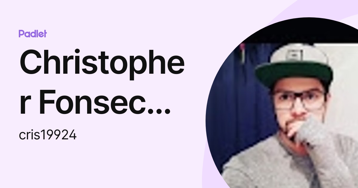 Christopher Fonseca Leitón (cris19924) profile | Padlet