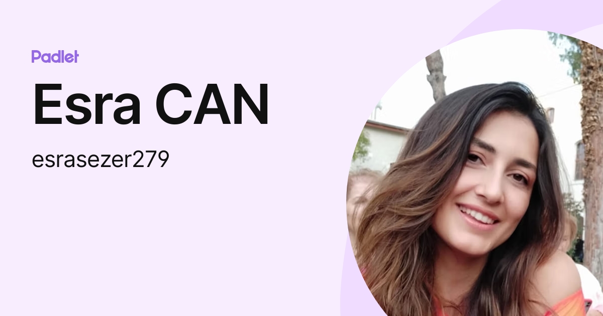 Esra CAN (esrasezer279) profile | Padlet