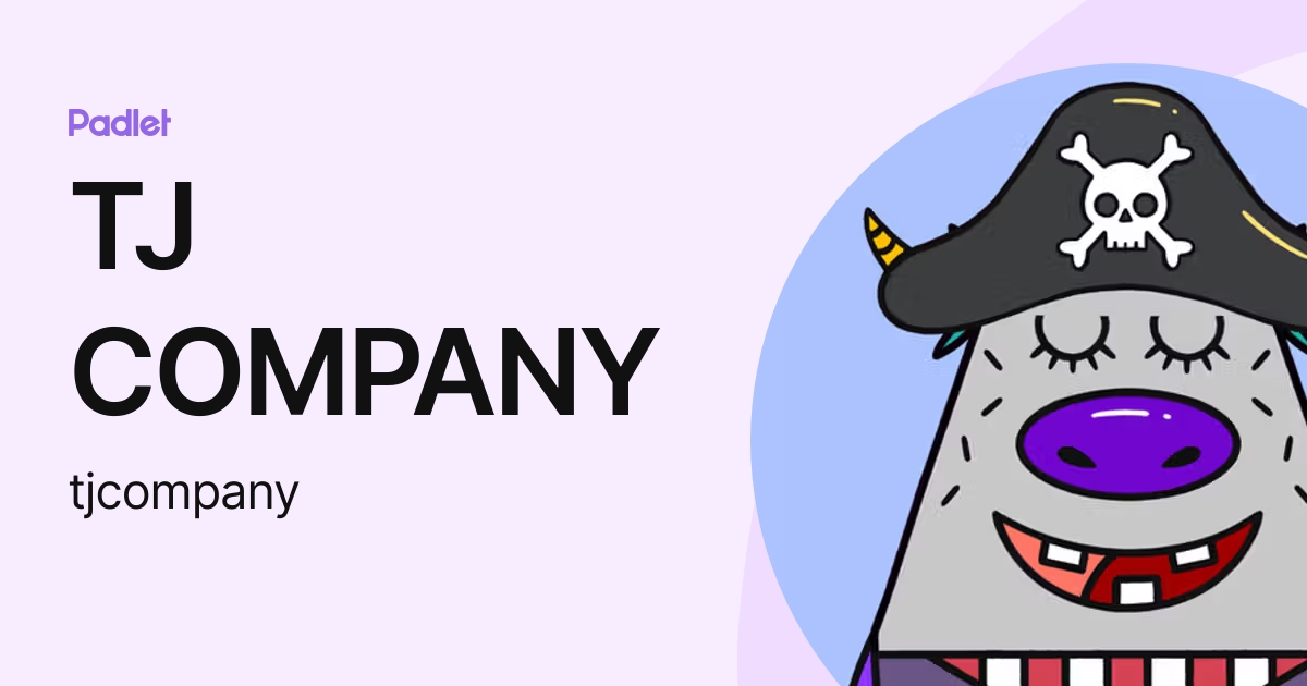 TJ COMPANY (tjcompany) profile | Padlet