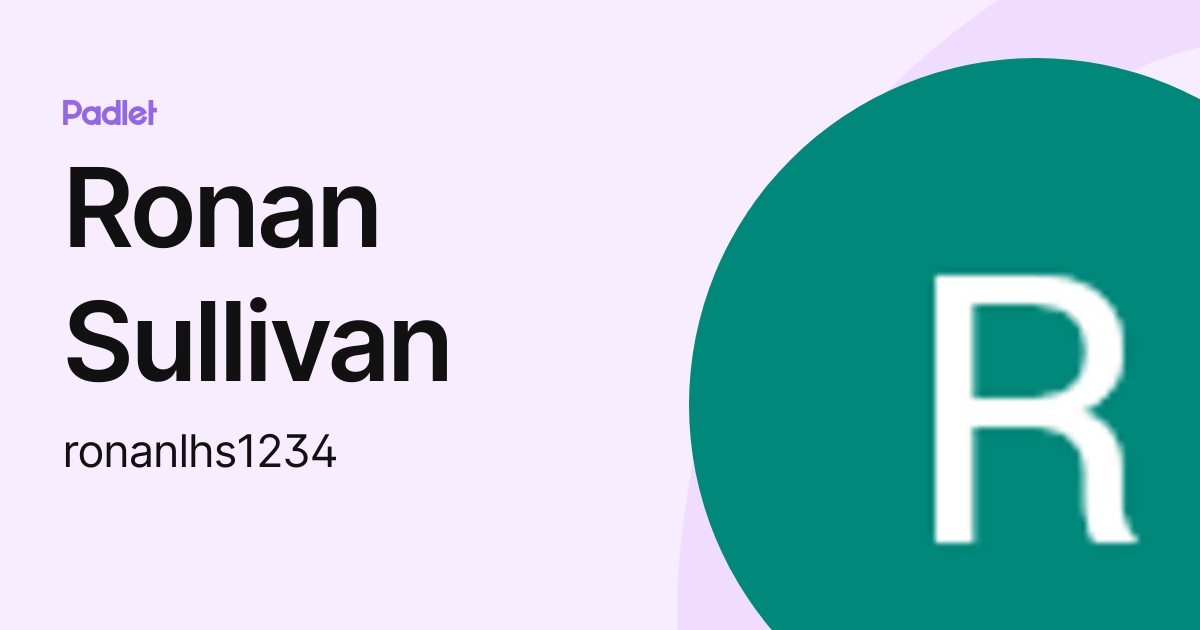 Ronan Sullivan (ronanlhs1234) profile | Padlet