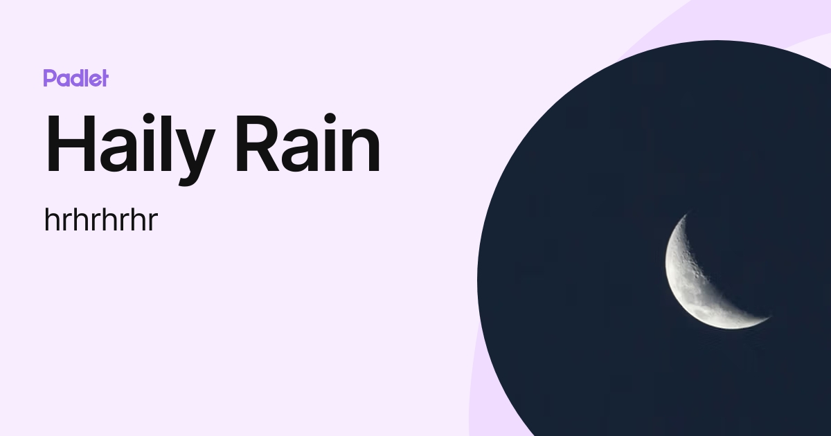 Haily Rain (hrhrhrhr) profile | Padlet