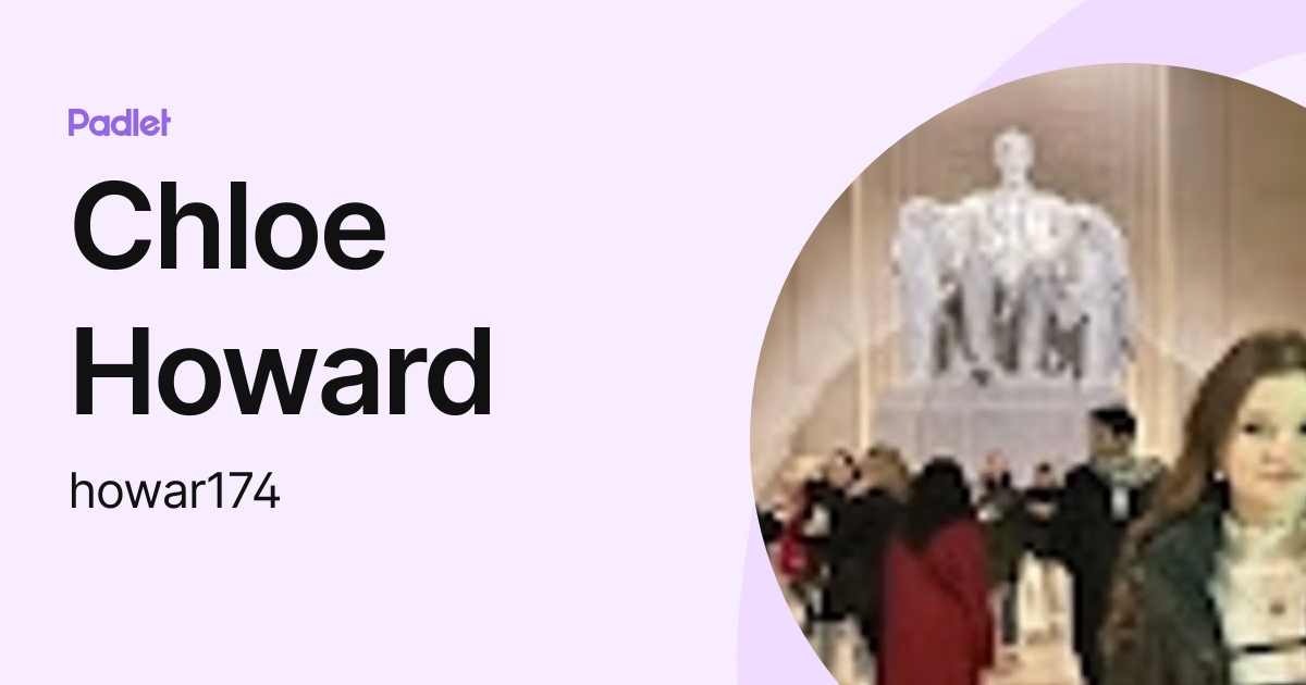 Chloe Howard (howar174) profile | Padlet