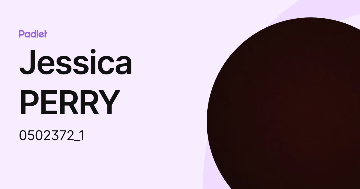 Jessica PERRY (0502372_1) profile | Padlet
