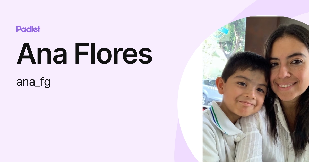 Ana Flores (ana_fg) perfil | Padlet