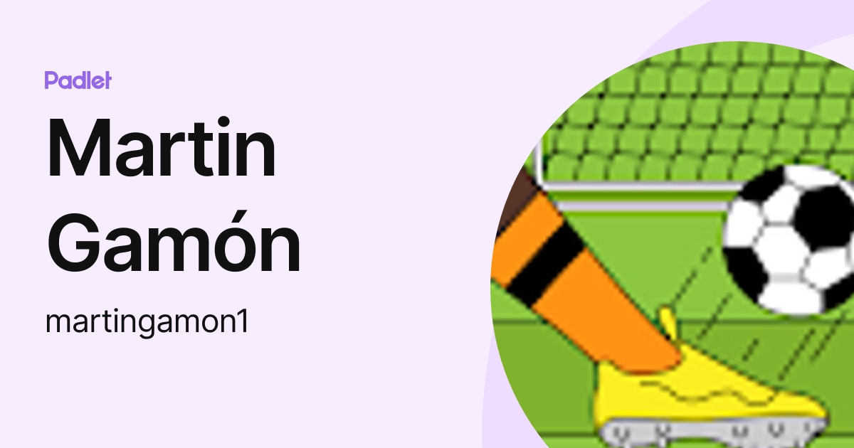 Martin Gamón (martingamon1) profile | Padlet