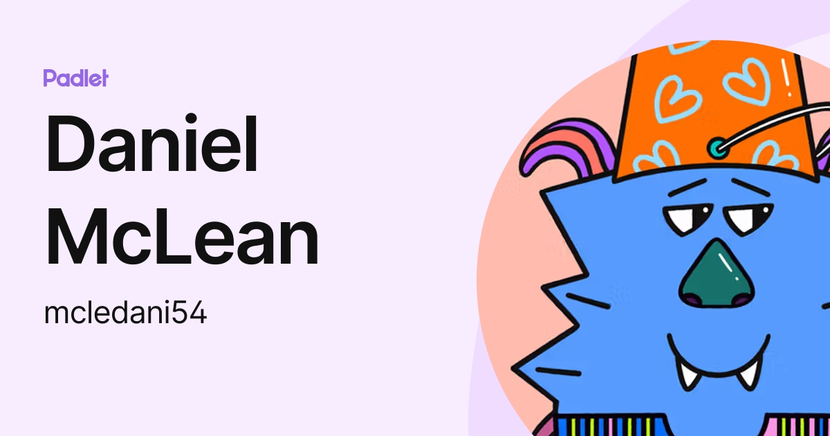 Daniel McLean (mcledani54) profile | Padlet