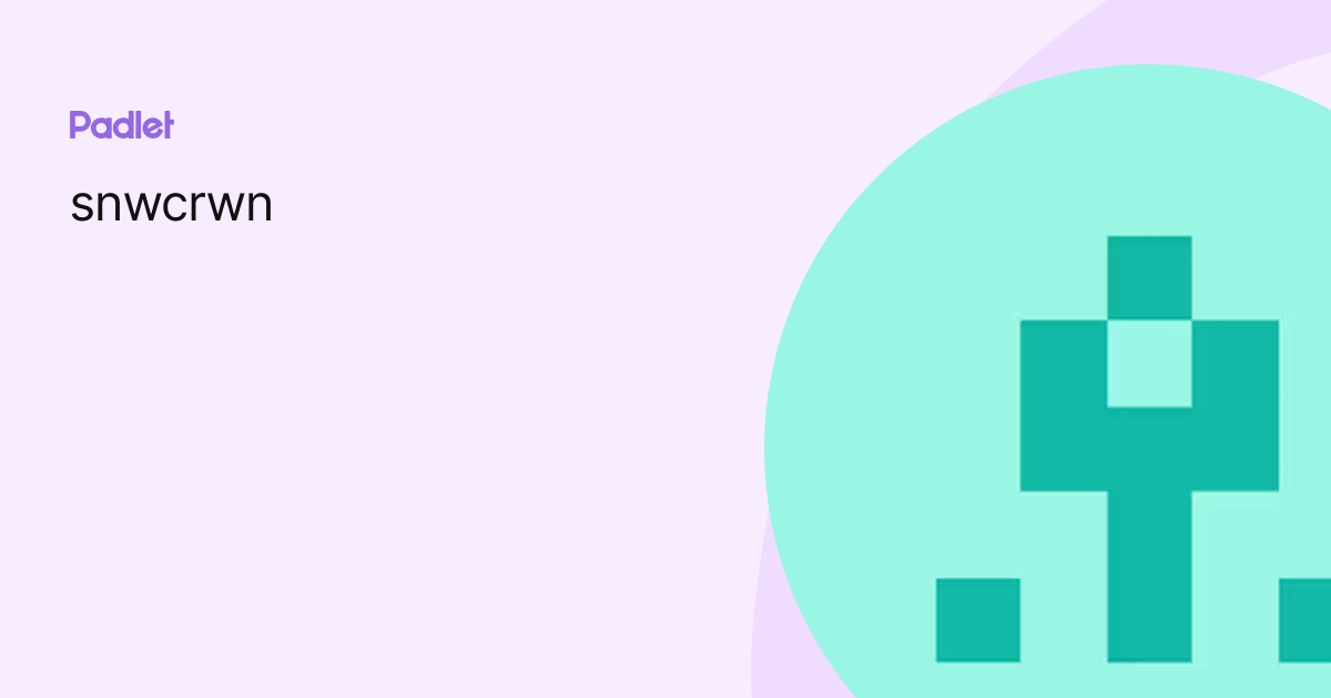 snwcrwn profile | Padlet