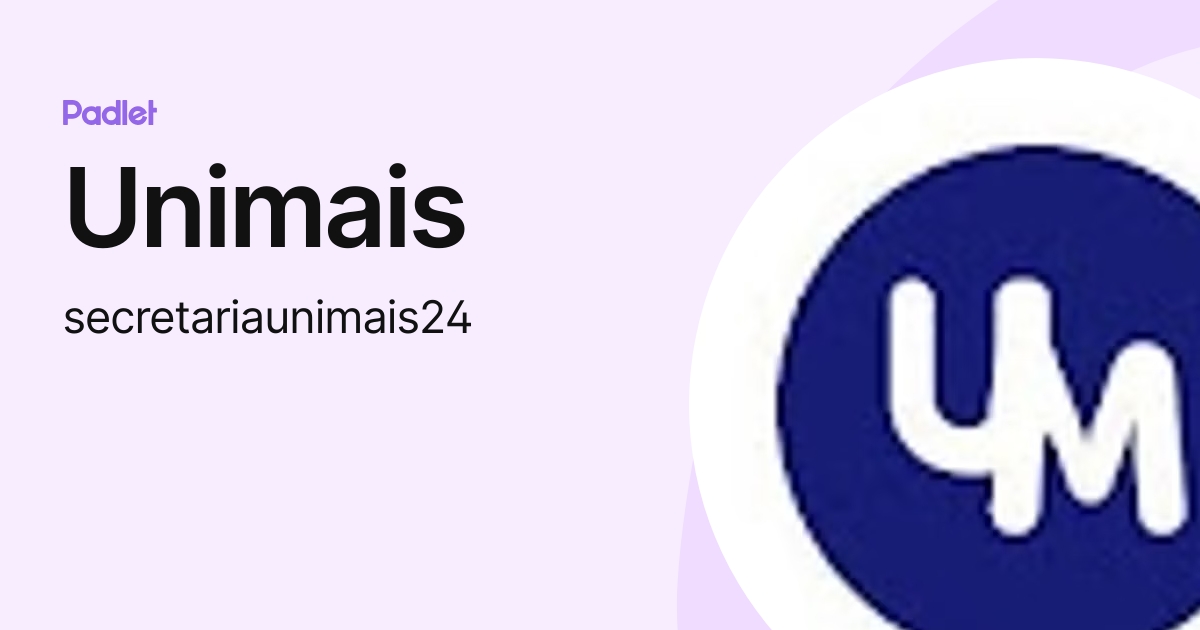 Unimais (secretariaunimais24) profile | Padlet