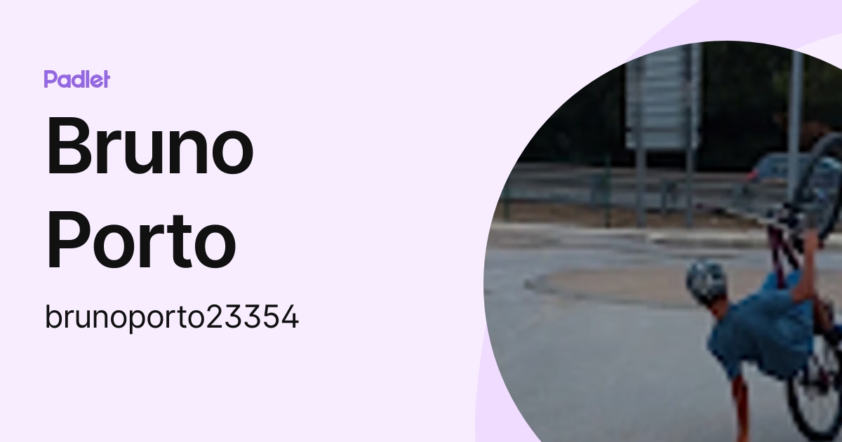 Bruno Porto (brunoporto23354) profile | Padlet