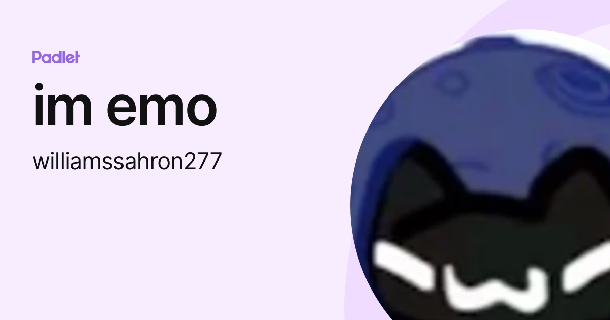 im emo (williamssahron277) profile | Padlet