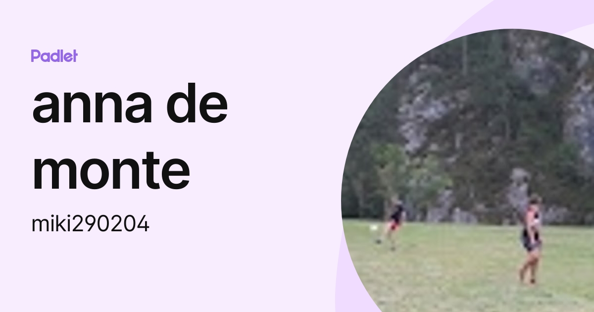 anna de monte (miki290204) profile | Padlet