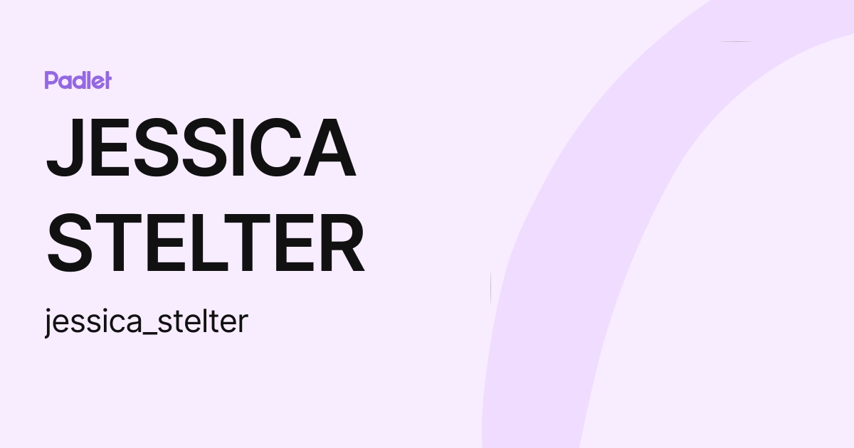 JESSICA STELTER (jessica_stelter) profile | Padlet