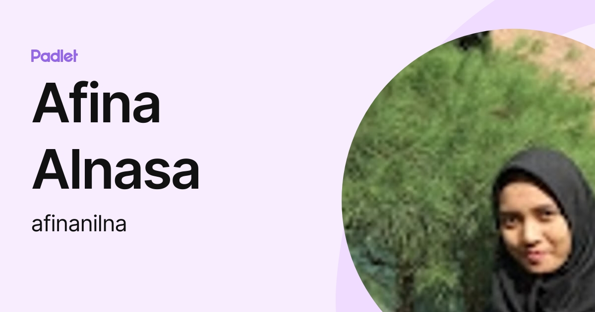 Afina Alnasa (afinanilna) profile | Padlet