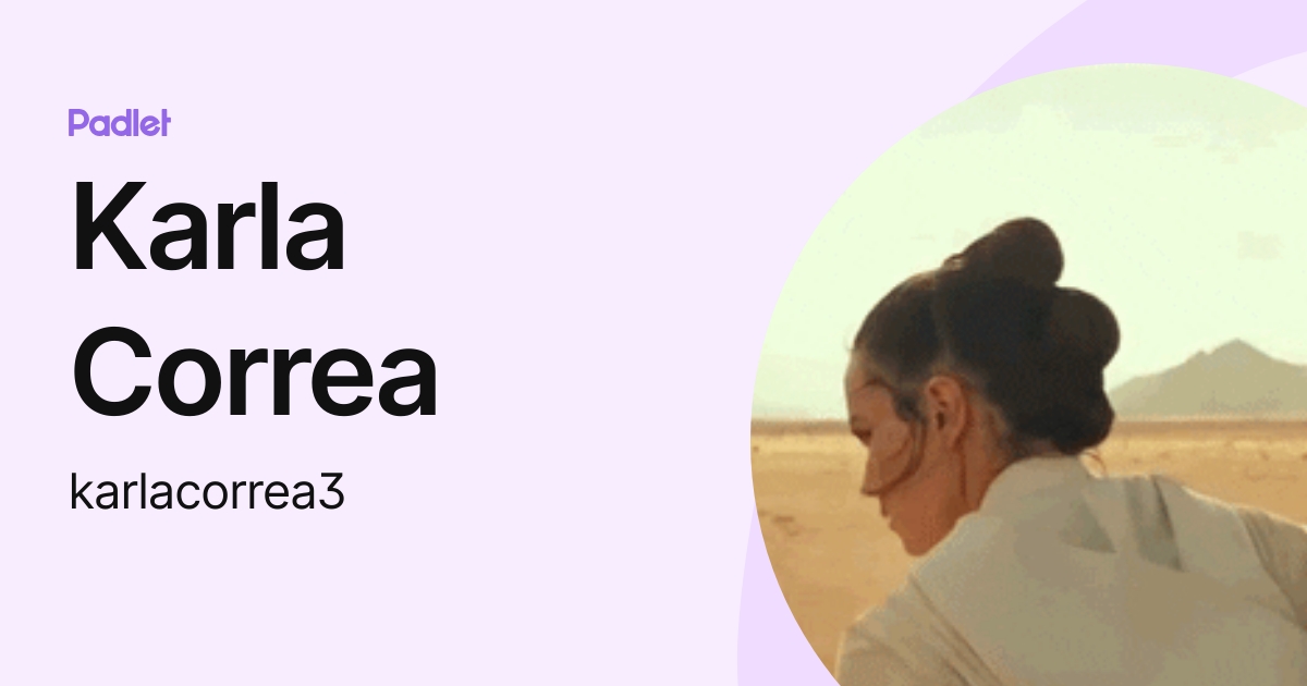 Karla Correa (karlacorrea3) profile | Padlet