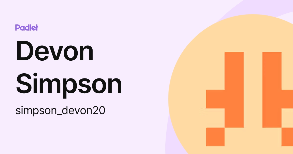Devon Simpson (simpson_devon20) profile | Padlet