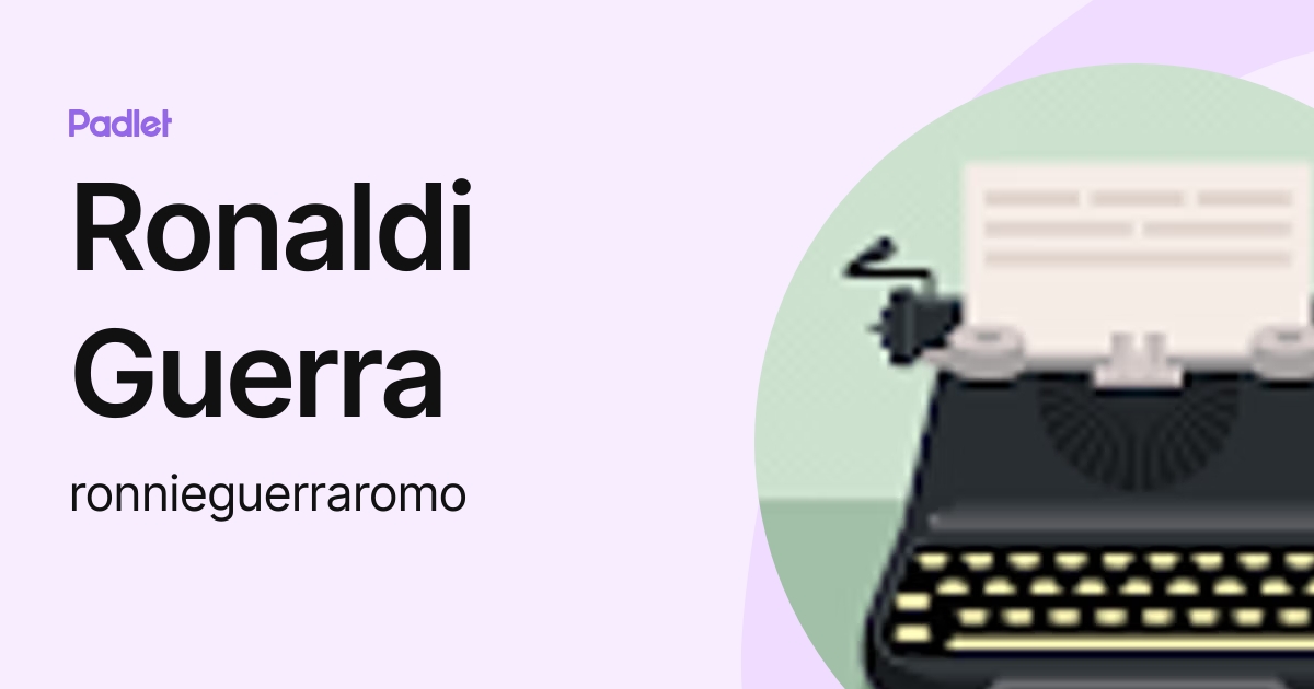 Ronaldi Guerra (ronnieguerraromo) profile | Padlet
