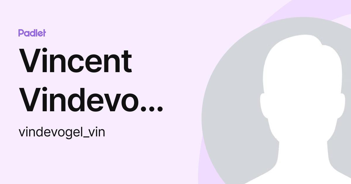 Vincent Vindevogel (vindevogel_vin) profile | Padlet