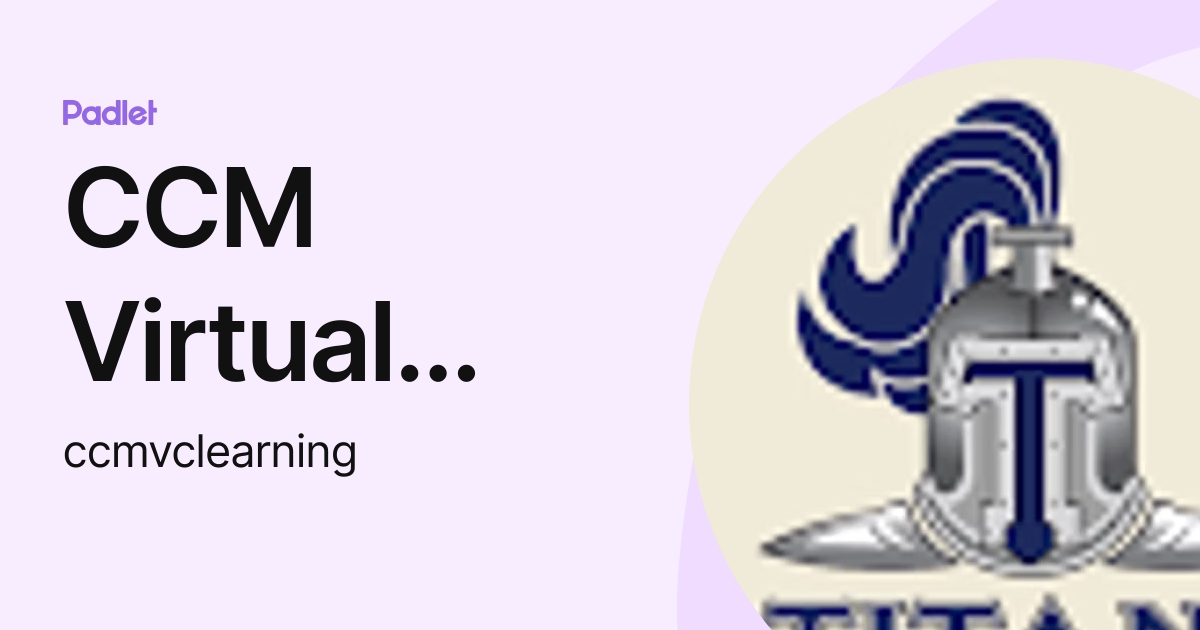 CCM Virtual Campus (ccmvclearning) profile | Padlet