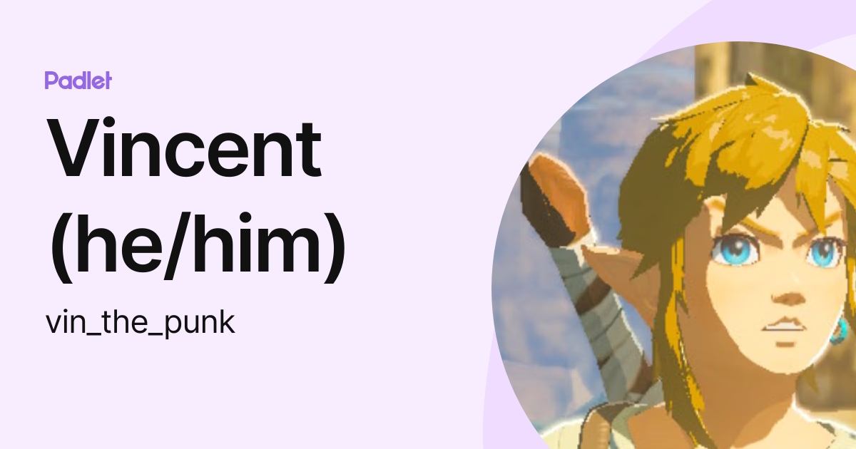 Vincent (he/him) (vin_the_punk) profile | Padlet