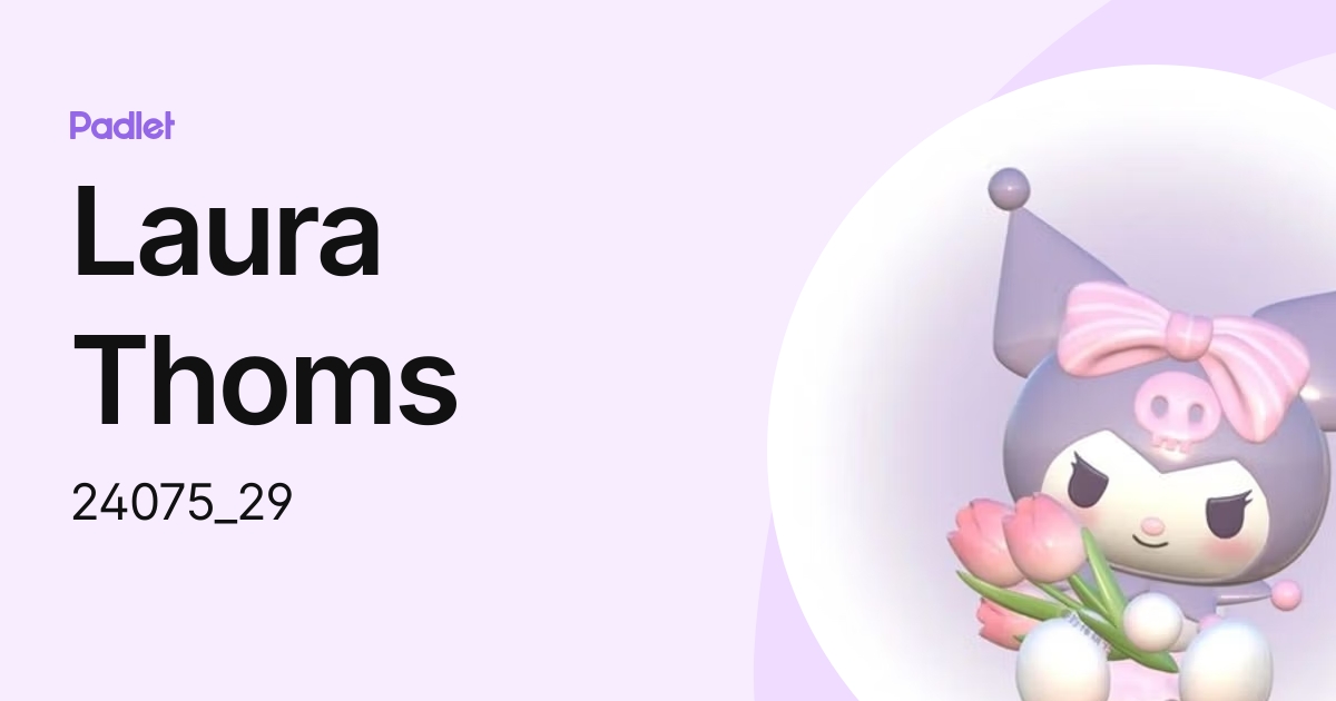 Laura Thoms (24075_29) profile | Padlet