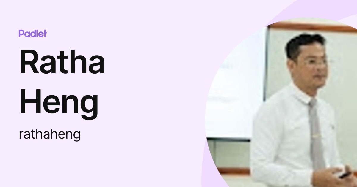 Ratha Heng (rathaheng) profile | Padlet