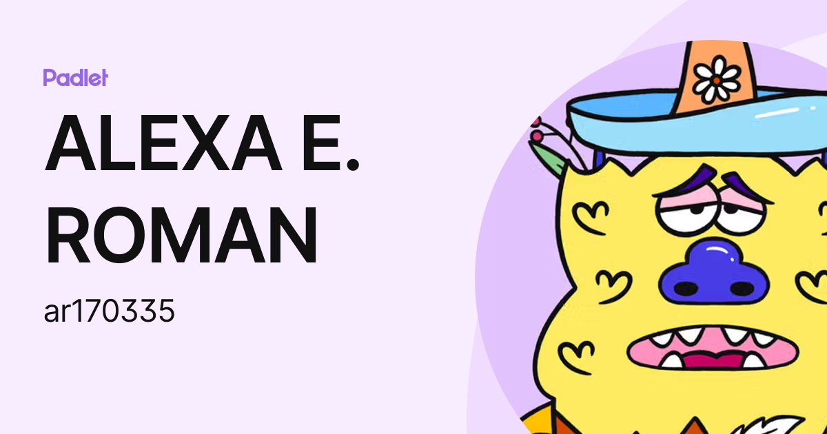 ALEXA E. ROMAN (ar170335) profile | Padlet