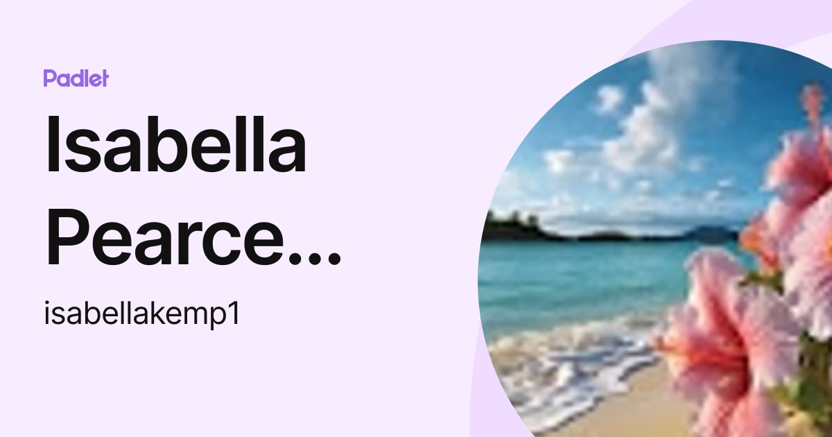 Isabella Pearce Kemp (isabellakemp1) profile | Padlet