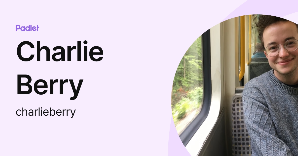 Charlie Berry (charlieberry) profile | Padlet
