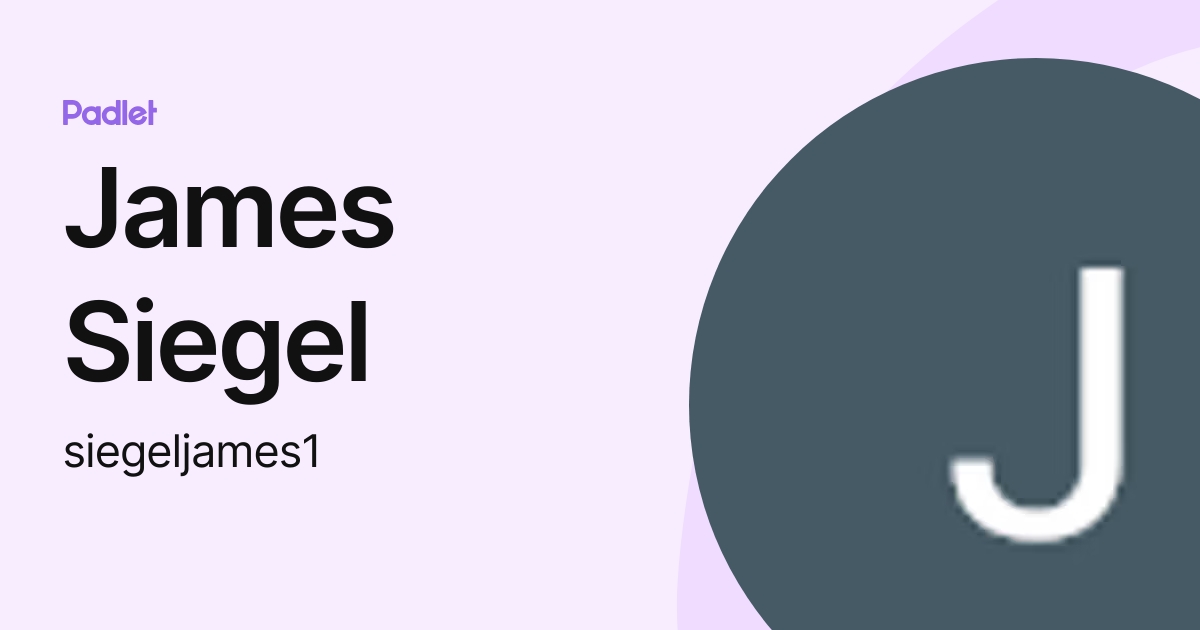 James Siegel (siegeljames1) profile | Padlet