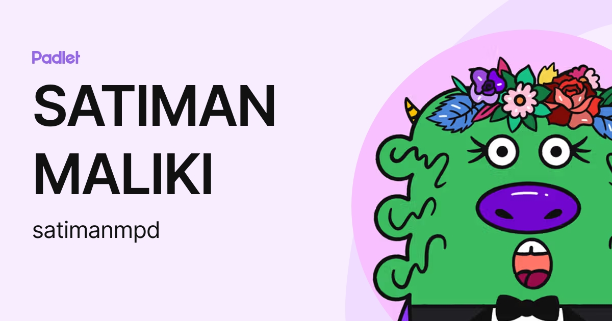 SATIMAN MALIKI (satimanmpd) profile | Padlet
