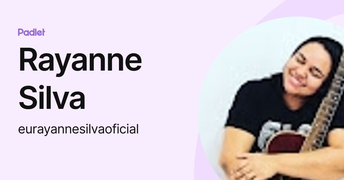 Rayanne Silva (eurayannesilvaoficial) profile | Padlet