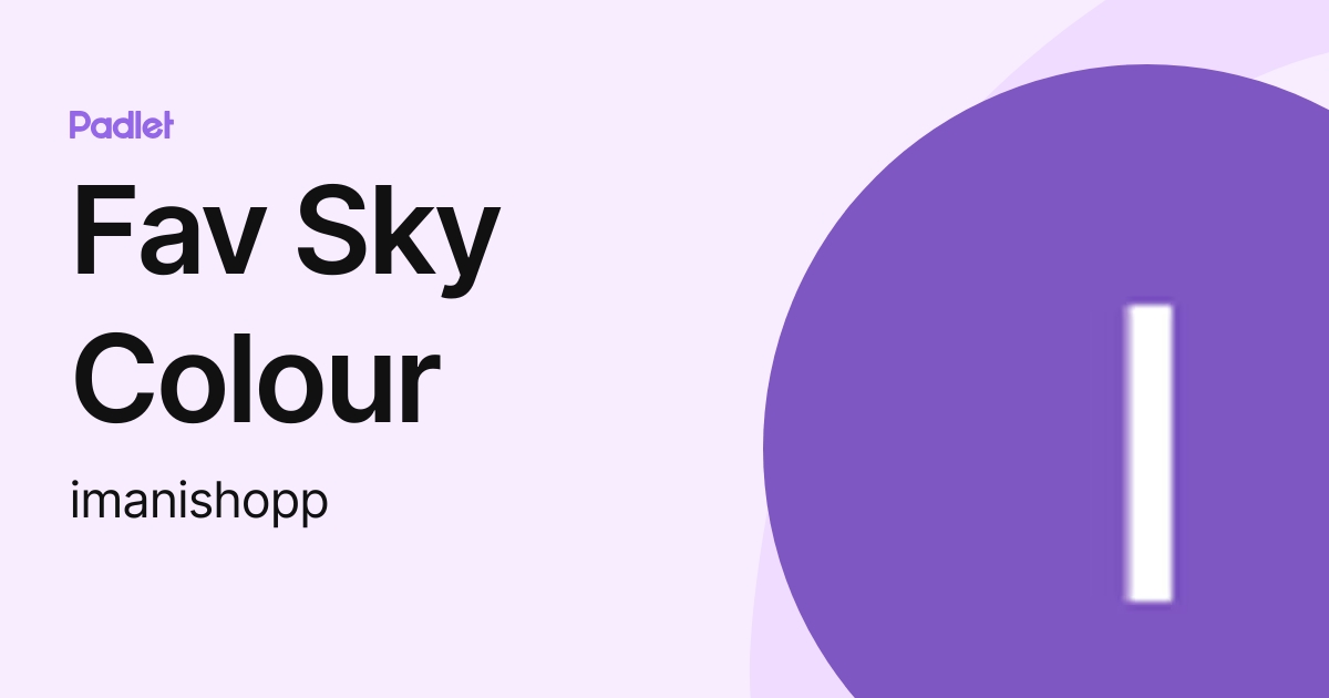 Fav Sky Colour (imanishopp) profile | Padlet