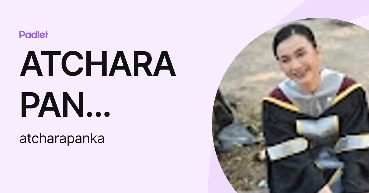 ATCHARAPAN KAEWNGAM (atcharapanka) profile | Padlet