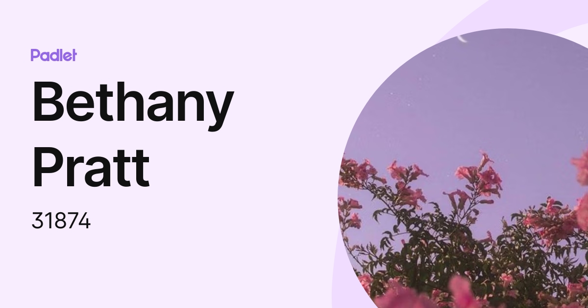 Bethany Pratt (31874) profile | Padlet