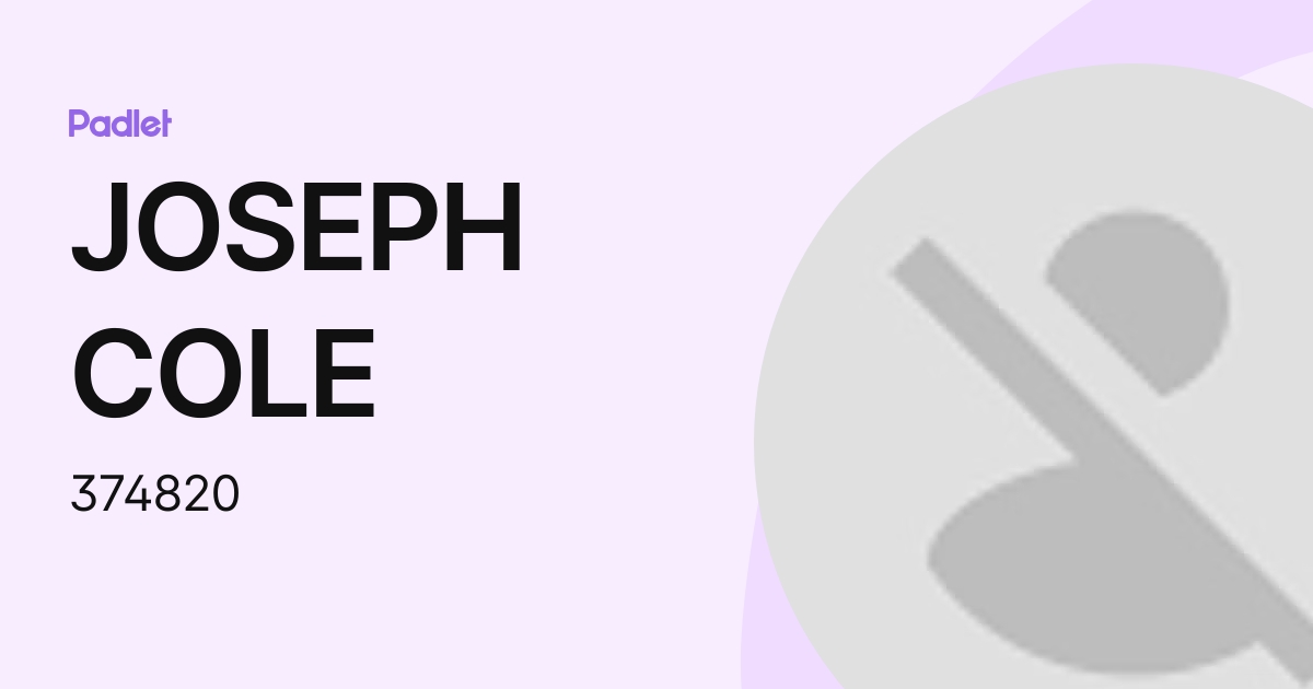 JOSEPH COLE (374820) profile | Padlet